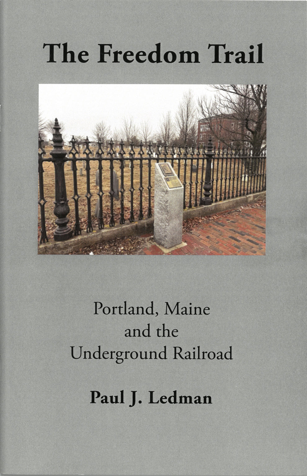 The Freedom Trail: Portland, Maine and the Underground Railroad – Maine ...